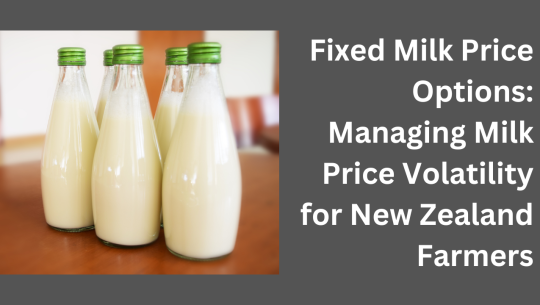Fixed Milk Price Options: Managing Milk Price Volatility for New ...